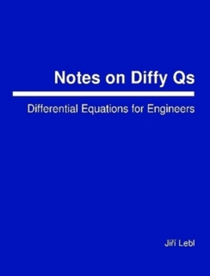 "Notes on Diffy Qs: Differential Equations for Engineers"