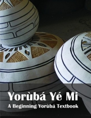 "Yorùbá Yé Mi"