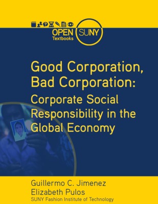 "Good Corporation/ Bad Corporation: Corporate Social Responsibility in