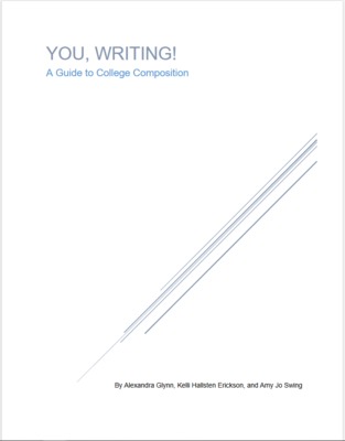 "You/ Writing! A Guide to College Composition"