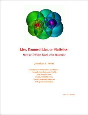 "Lies/ Damned Lies/ or Statistics: How to Tell the Truth with Statistic"