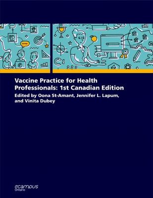 "Vaccine Practice for Health Professionals - 1st Canadian Edition"